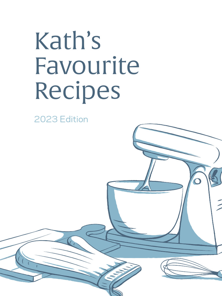 Kath's Favourite Recipes | PDF | Cakes | Biscuit