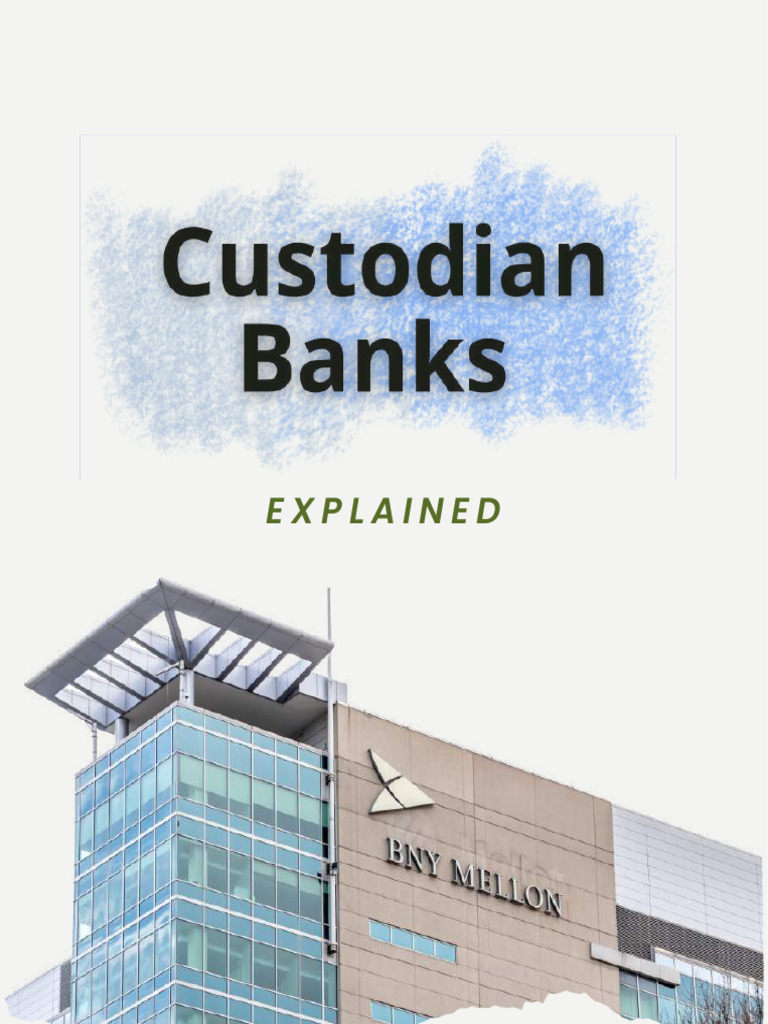 Custodian Banks Explained! | PDF