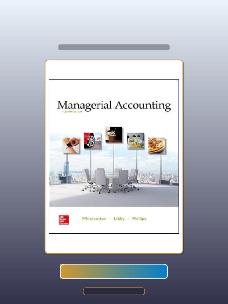 Real Test Bank Managerial Accounting 4th Edition Stacey Whitecotton ...
