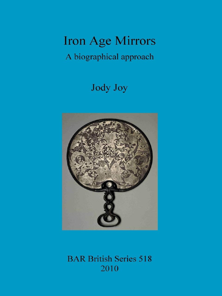 Iron Age Mirrors: Craft and Context | PDF | Mirror | Bronze