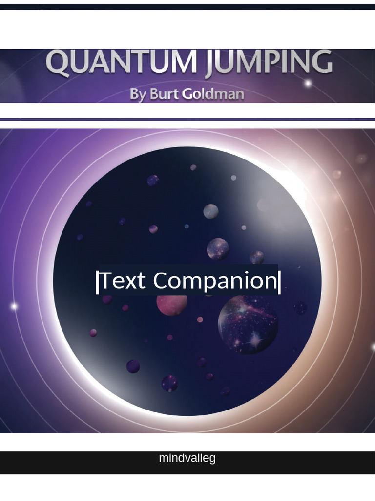Burt Goldman: Quantum Jumping Insights | PDF | Meditation | Mind
