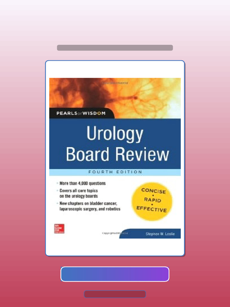 Urology Board Review Pearls of Wisdom Fourth Edition | PDF | Multiple Choice | Knowledge