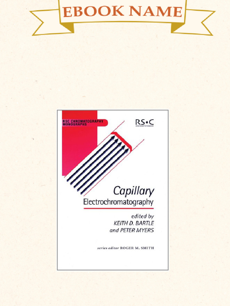 Capillary Electrochromatography Rsc Chromatography Monographs 1st Edition K D Bartle Pdf