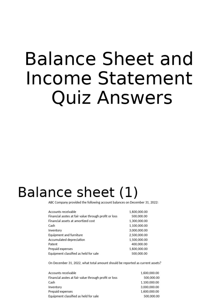 Balance Sheet and Income Statement Quiz | PDF | Historical Cost ...