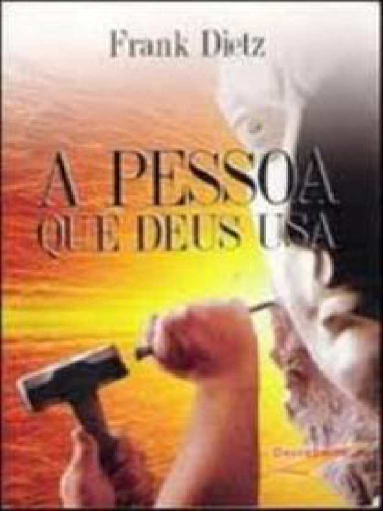 A Pessoa Que Deus Usa (Frank Dietz (Dietz, Frank) ) (Z-Library) | PDF | Jesus | Daniel ...