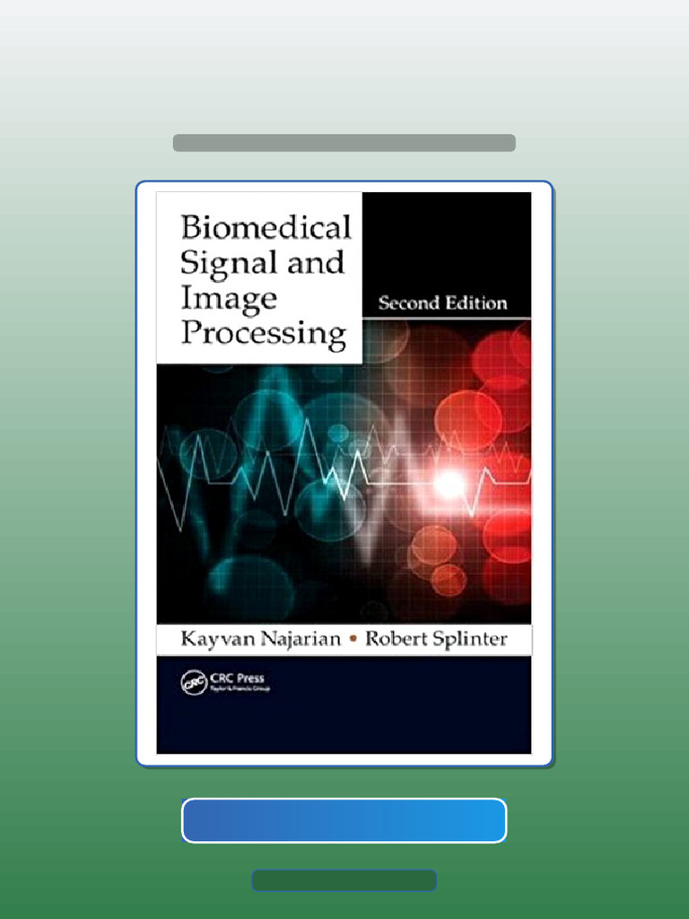 Biomedical Signal and Image Processing 2nd Najarian | PDF