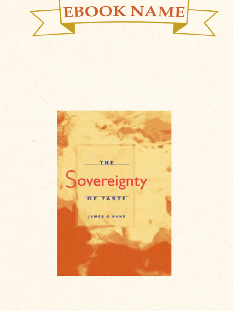 The Sovereignty of Taste 1st Edition James S. Hans PDF Download | PDF ...