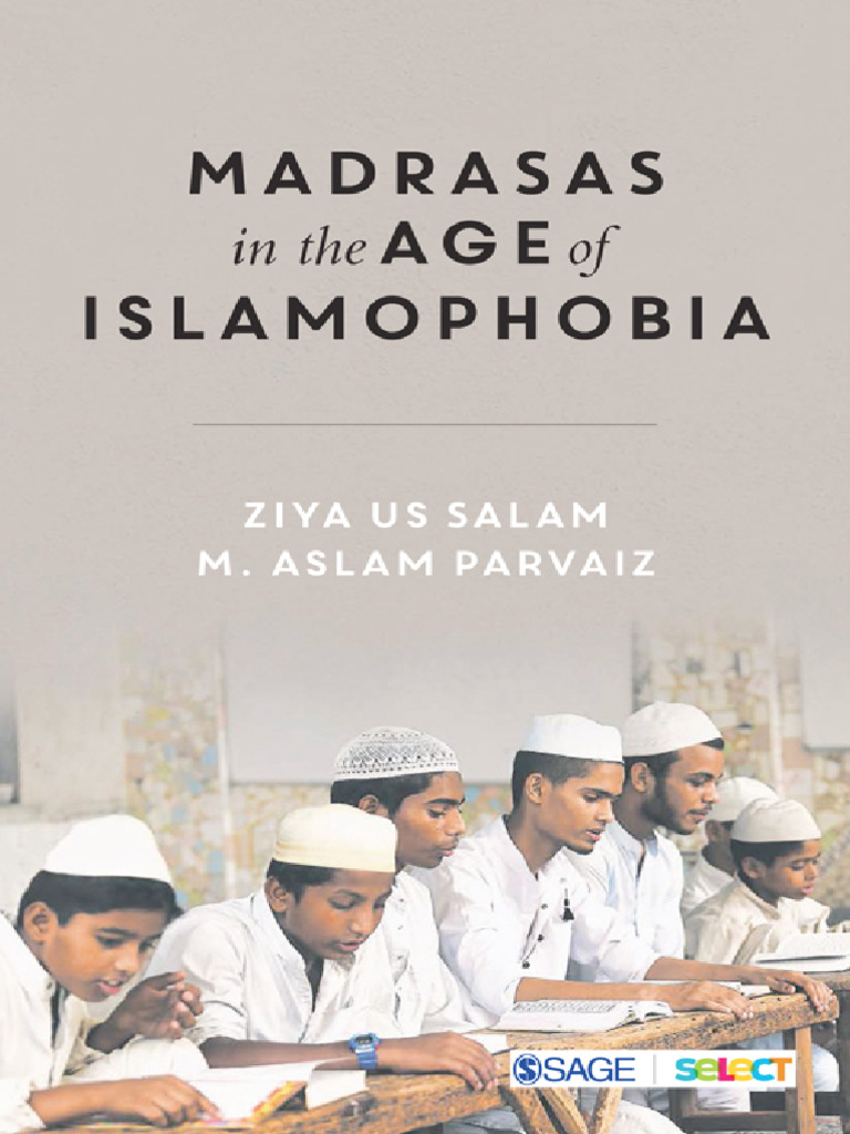 Madrasas in The Age of Islamophobia (Salam, Ziya Us, Parvaiz, Mohammad ...