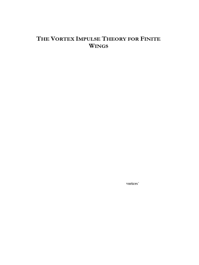 The Vortex Impulse Theory For Finite Wings | PDF | Lift (Force) | Drag ...