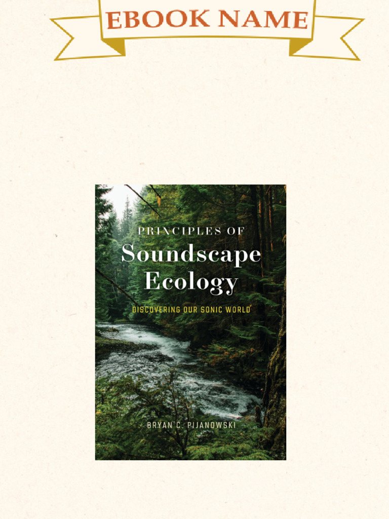 Principles of Soundscape Ecology 1st Edition Bryan C. Pijanowski Download | PDF | Sound | Ecology