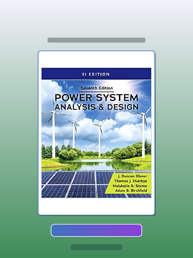 Power System Analysis and Design 7th SI Edition by J Duncan ...