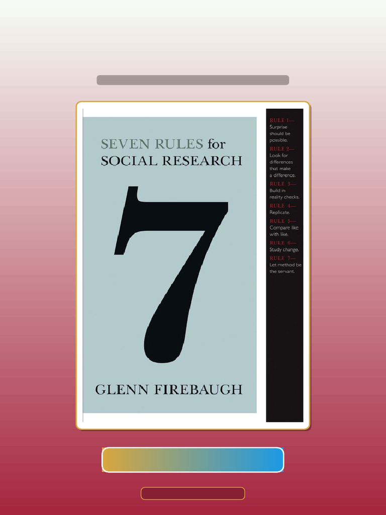 Seven Rules For Social Research by Glenn Firebaugh | PDF | Learning ...
