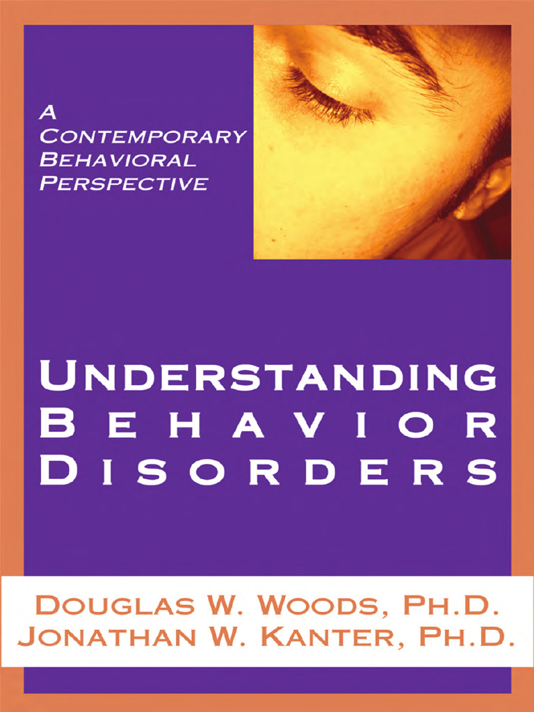 Understanding Behavior Disorders A Contemporary Behavioral Perspective (Douglas W. Woods ...
