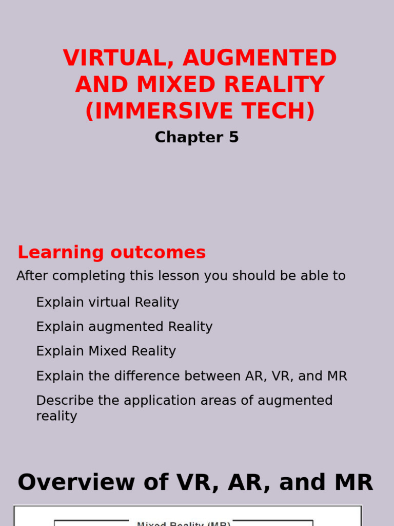 Chapter 5 - Revised VR, AR, MR | PDF | Augmented Reality | Virtual Reality