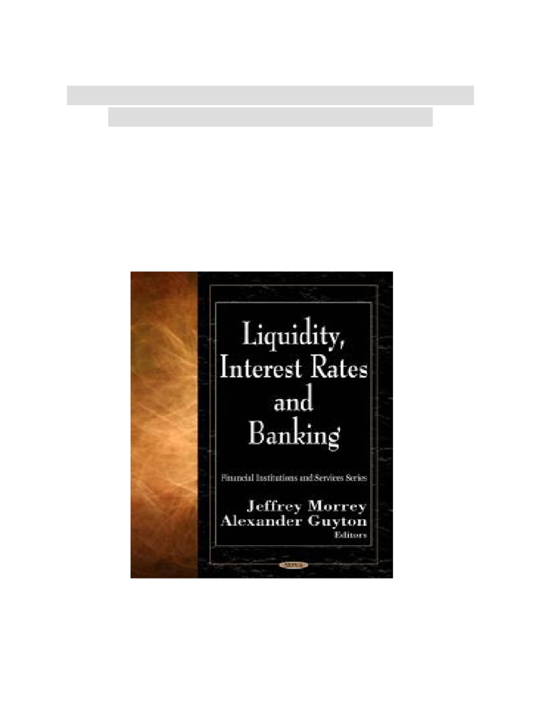 Liquidity Interest Rates and Banking 1st Edition Jeffrey Morrey ...