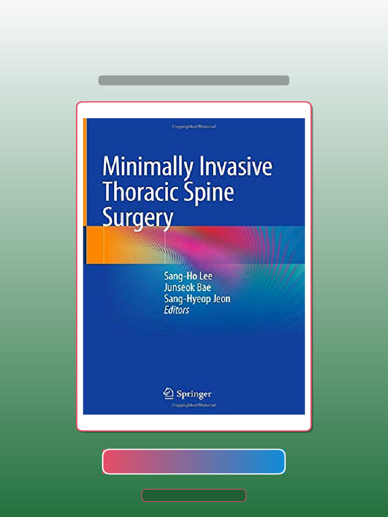 Minimally Invasive Thoracic Spine Surgery | PDF | Surgery
