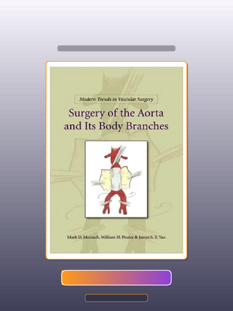 Modern Trends in Vascular Surgery Surgery of The Aorta and Its Body ...