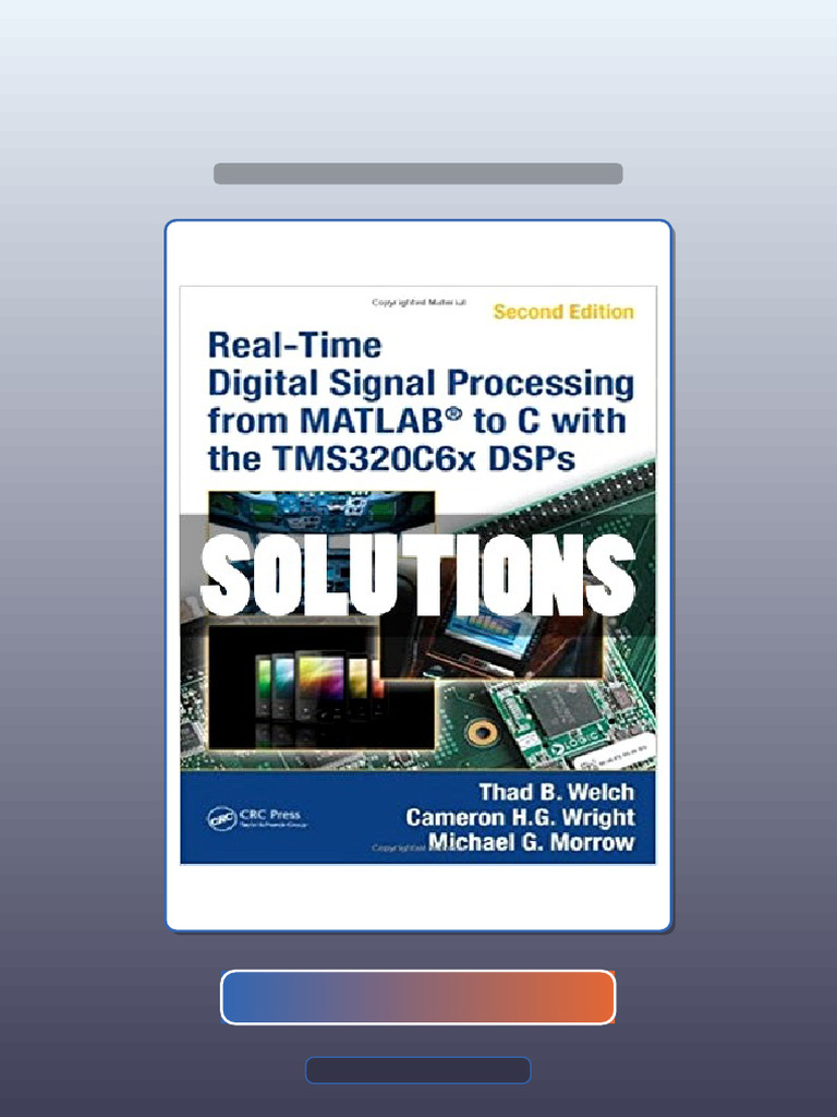 Real Time Digital Signal Processing From MATLAB To C With The TMS320C6x DSPs 2 Ed Welch | PDF ...