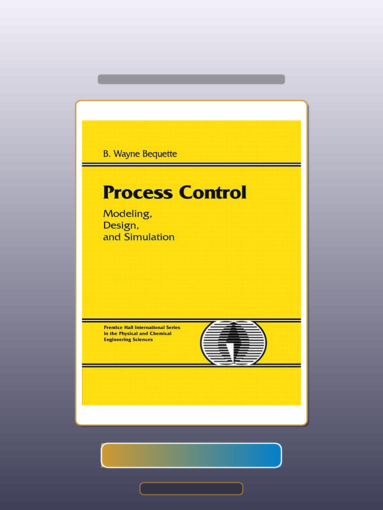 Real Test Bank Process Control Modeling Design and Simulation B Wayne ...