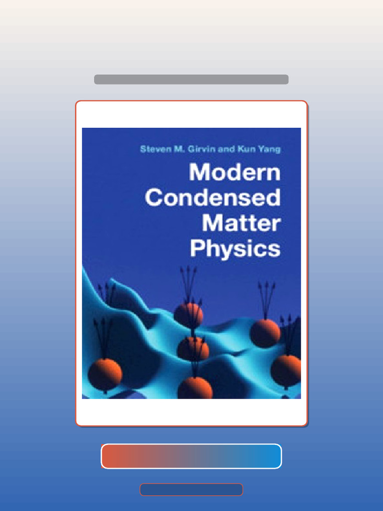 Real Test Bank Modern Condensed Matter Physics 1st Edition Steven M ...