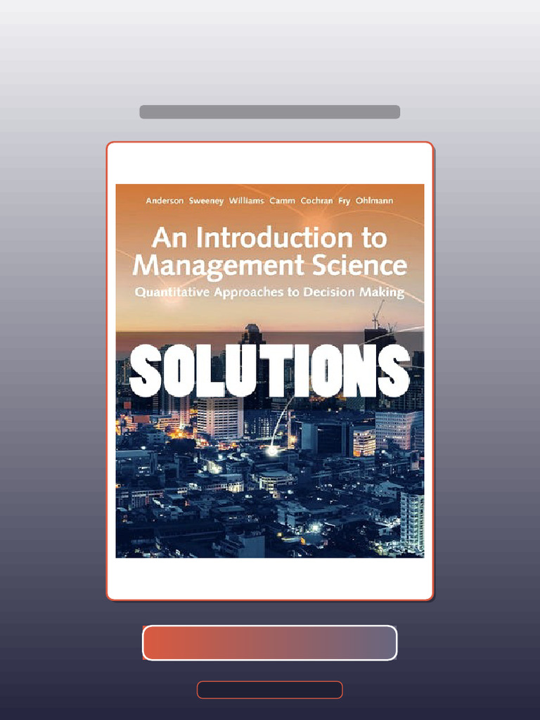 Solutions Introduction To Management Science Quantitative Approach 15 Ed Anderson | PDF ...