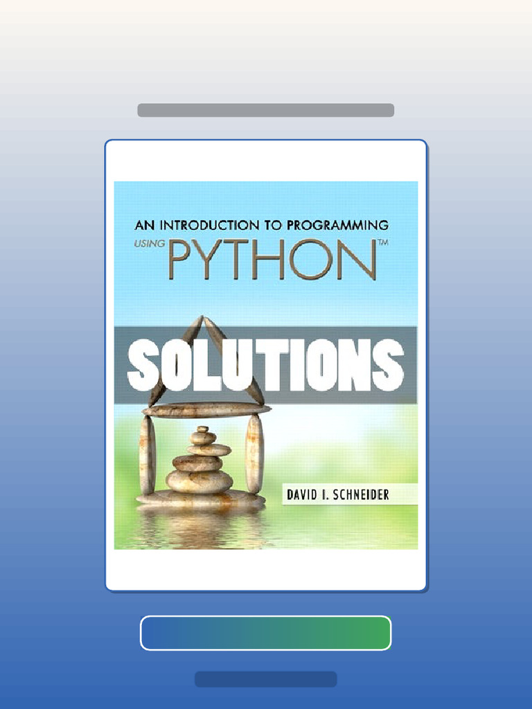Solutions Introduction to Programming Using Python 1 Ed Schneider | PDF | Multiple Choice ...