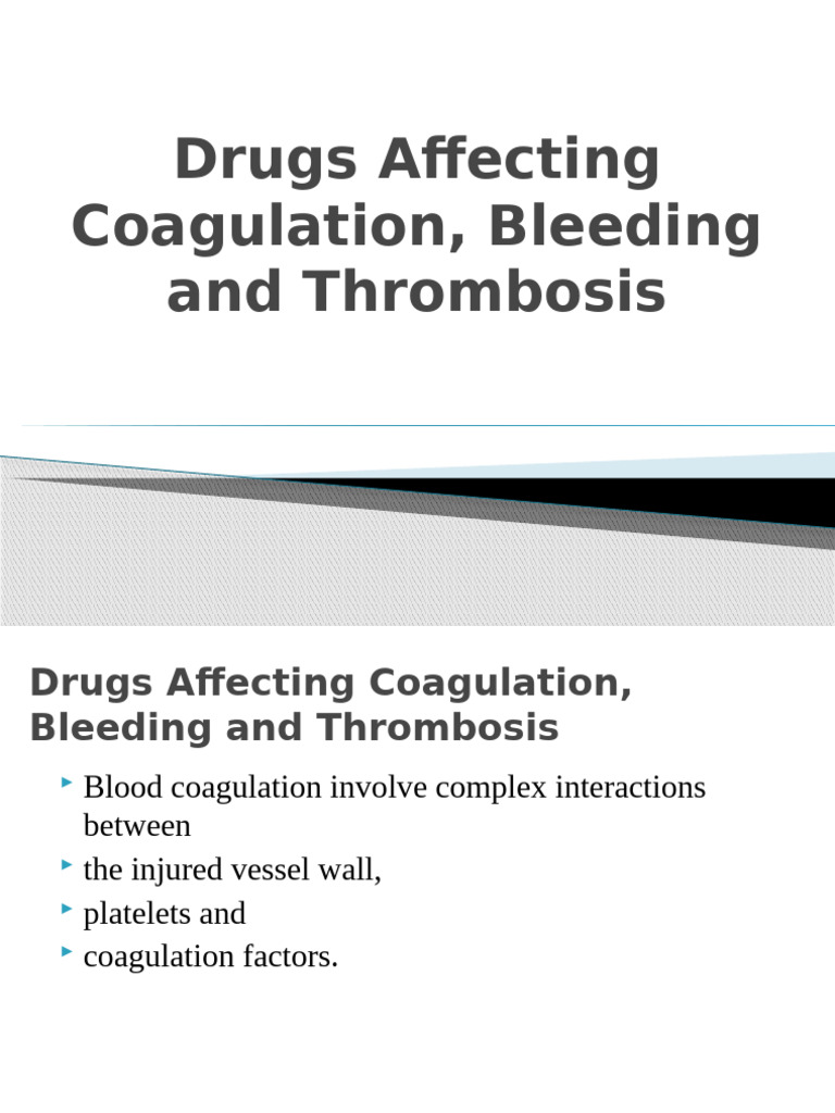 Drugs Affecting Coagulation, Bleeding and Thrombosis | PDF