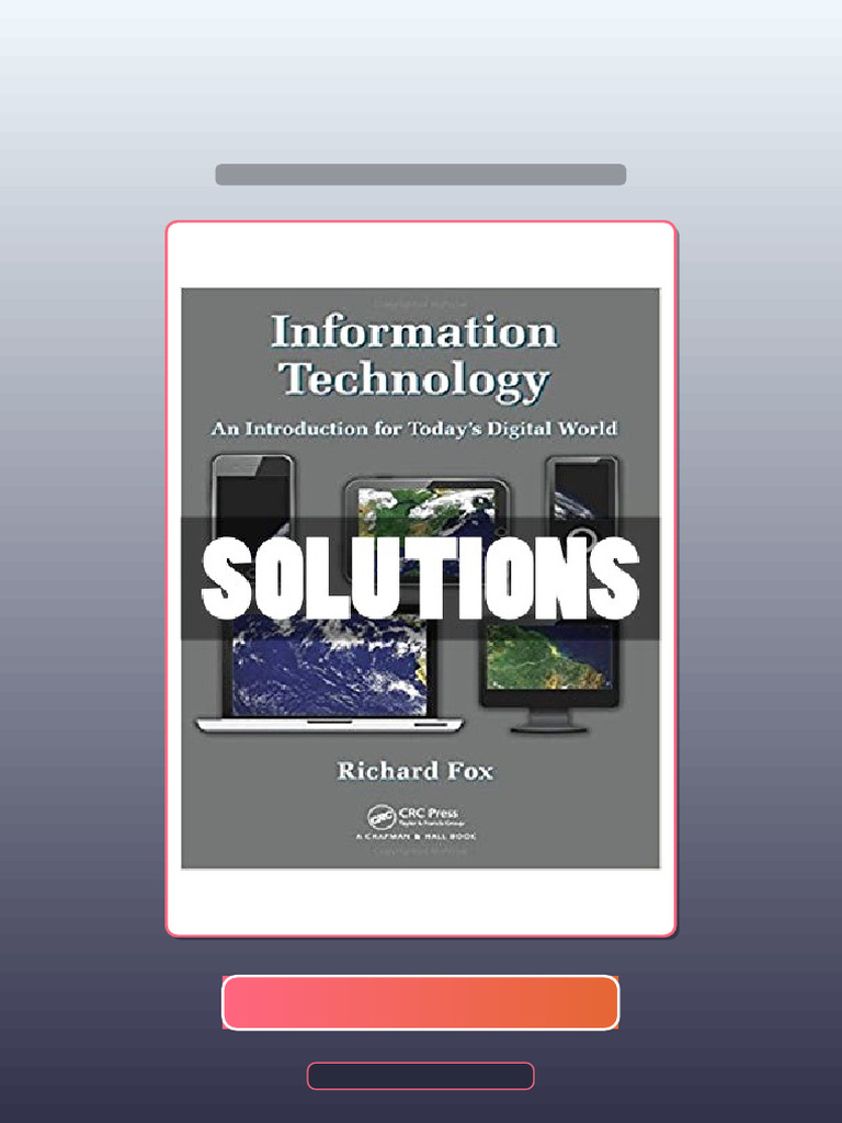 Solutions Information Technology An Introduction For Today S Digital World 1 Ed Fox | PDF ...