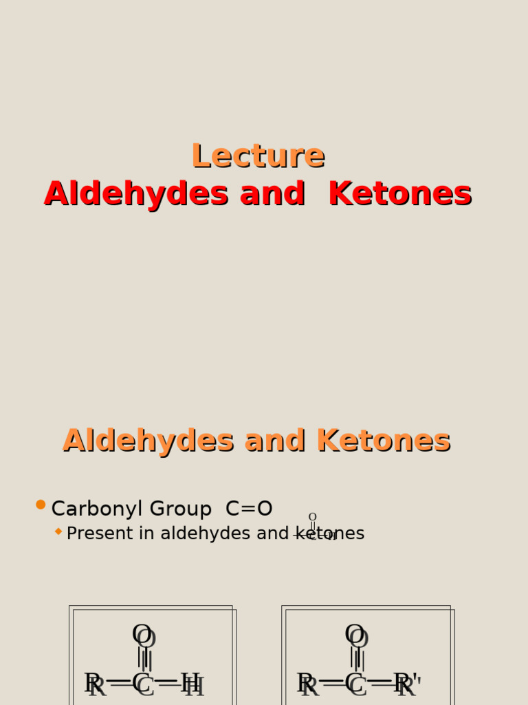 Lecture 6 Aldehydes | PDF | Aldehyde | Ketone