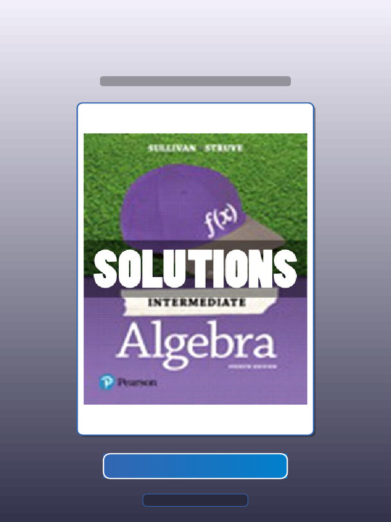 Solutions Intermediate Algebra 4 Ed Sullivan | PDF | Multiple Choice | Teachers