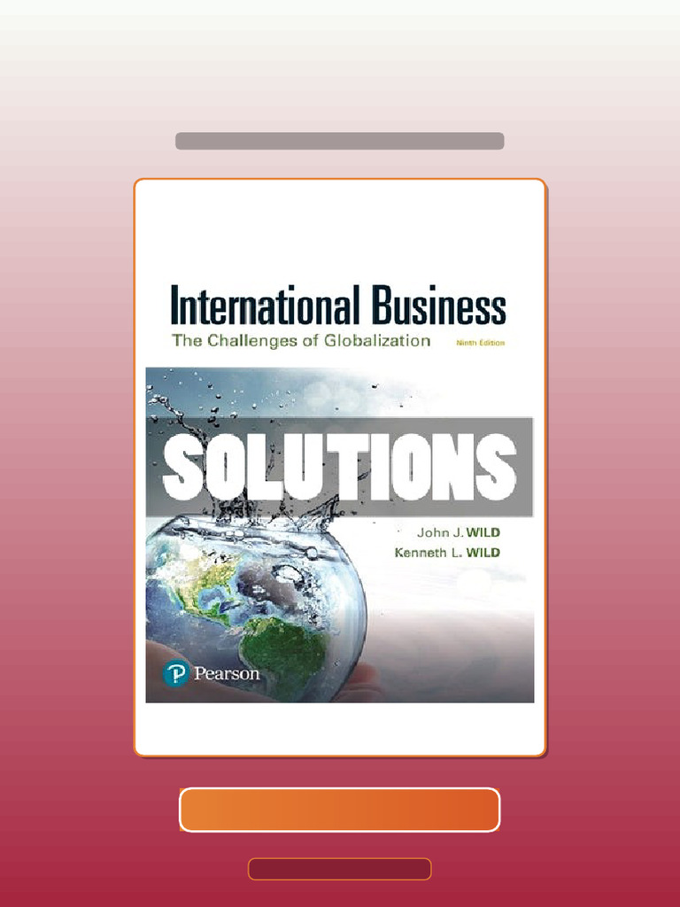Solutions International Business The Challenges of Globalization 9 Ed Wild | PDF | Multiple ...