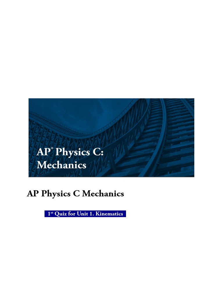 AP Physics C Kinematics Quiz 1 | PDF | Velocity | Acceleration