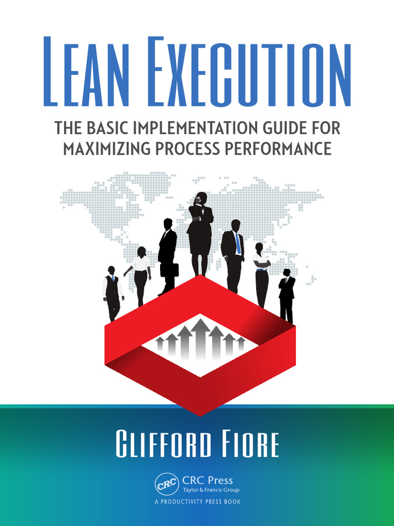 Lean Execution - The Basic Implementation Guide For Maximizing Process Performance - Fiore ...