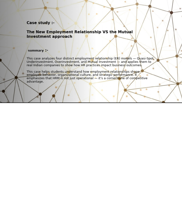 Case Study:-The New Employment Relationship VS The Mutual Investment ...