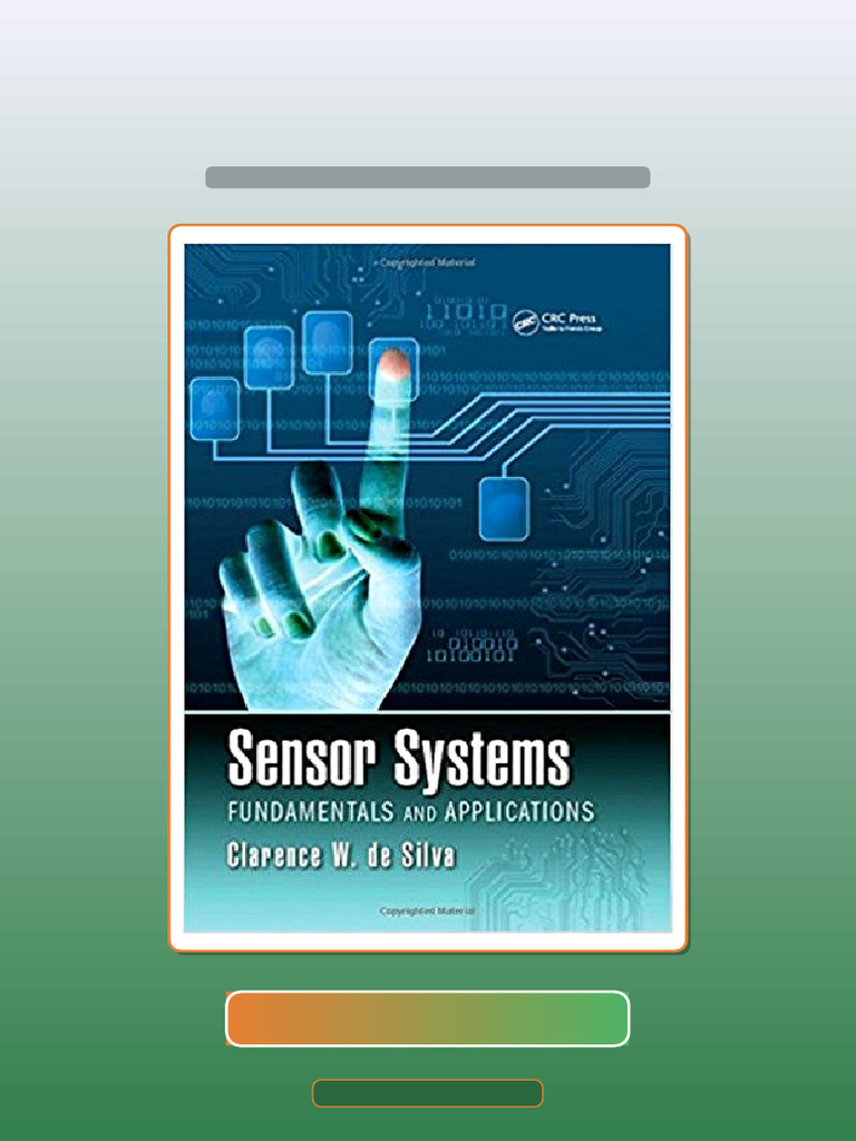 Sensor Systems Fundamentals and Applications 1st Silva | PDF | Multiple Choice | Knowledge