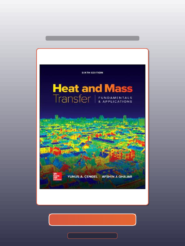 Heat and Mass Transfer Fundamentals and Applications 6th Edition Yunus Cengel Afshin Ghajar ...