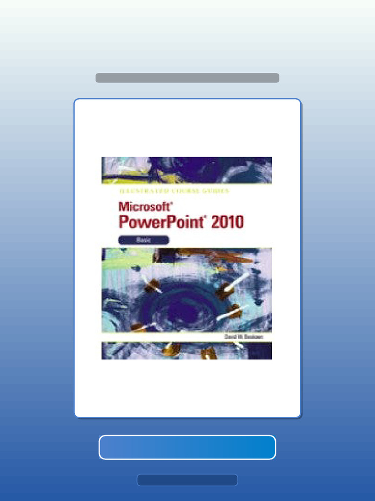 Illustrated Course Guide Microsoft PowerPoint 2010 Basic 1st Edition ...