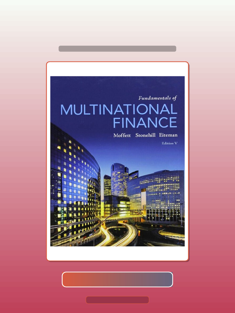 Fundamentals of Multinational Finance Moffett 5th Edition | PDF | Multiple Choice | Science