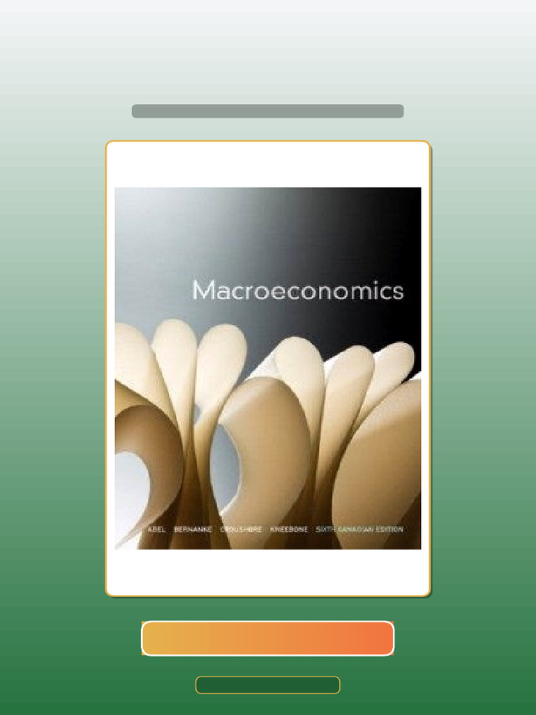 Macroeconomics 6th Canadian Edition Abel | PDF | Multiple Choice | Curriculum