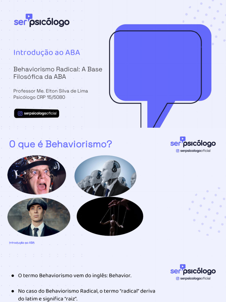 Slide - Behaviorismo Radical - A Base Filosófica Da ABA | PDF | Behaviorismo | Comportamento