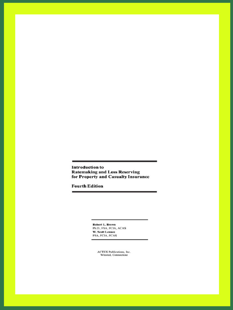 Introduction To Ratemaking and Loss Reserving For Property and Casualty ...