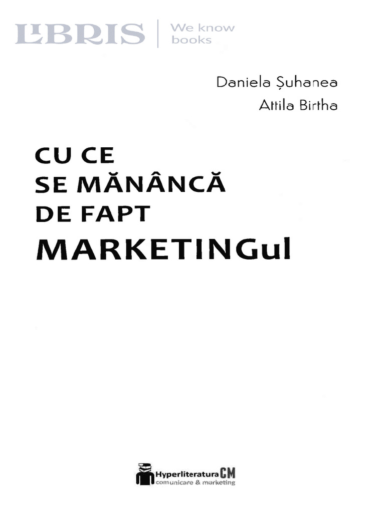 Cu Ce Se Mananca de Fapt Makertingul - Daniela Suhanea, Attila Birtha | PDF