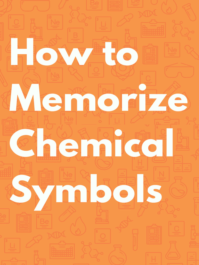 How To Memorize Chemical Symbols | PDF | Memory | Symbols