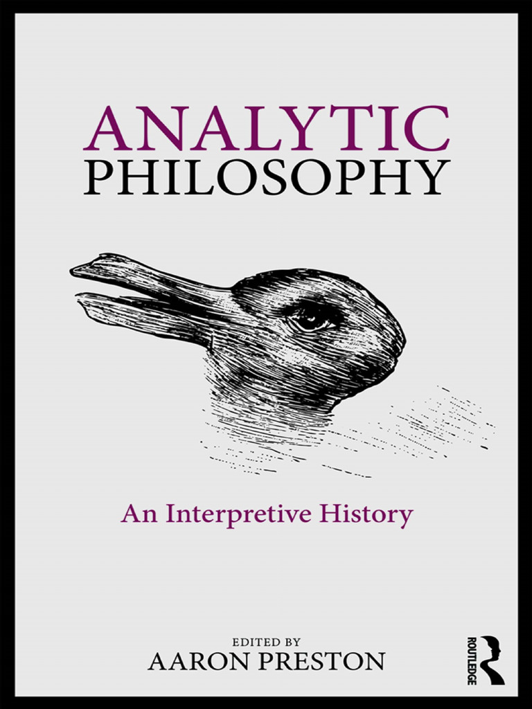 Analytic Philosophy: Interpretive History | PDF | Analytic Philosophy ...
