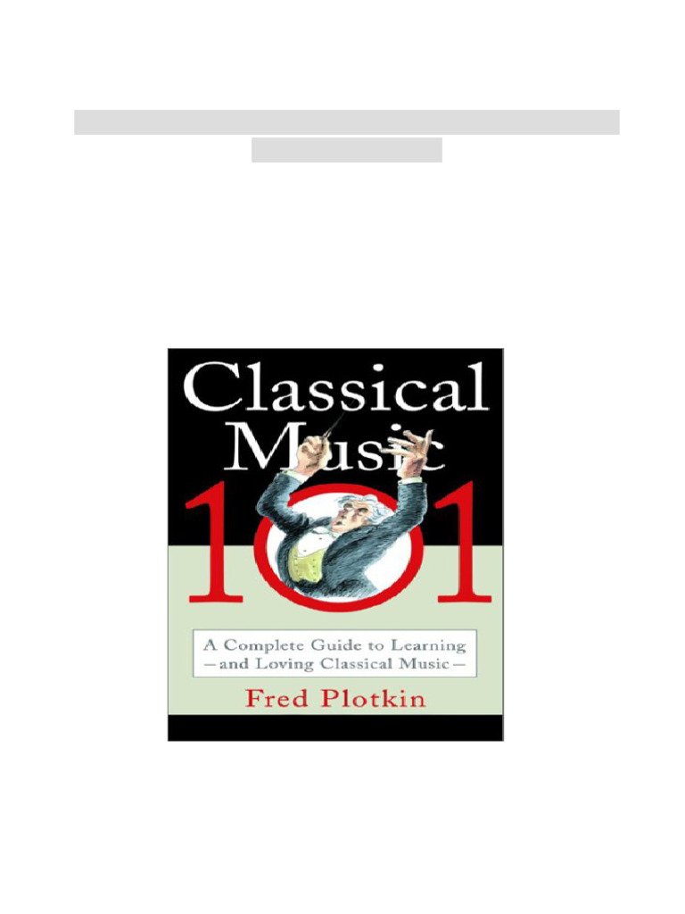 Classical Music 101 1st Edition Fred Plotkin Download | PDF | Liberal Arts Education