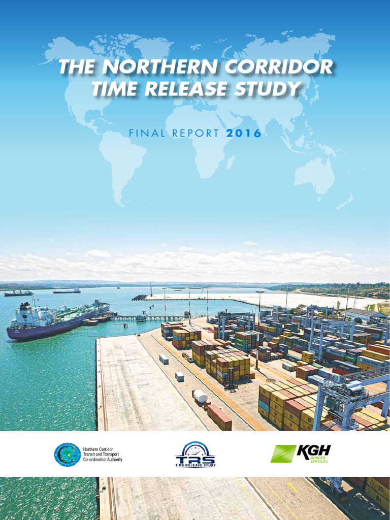 The Northern Corridor Time Release Study - 0 | PDF | Customs | Kenya