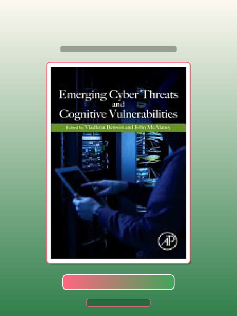 Emerging Cyber Threats and Cognitive Vulnerabilities 1st Edition ...