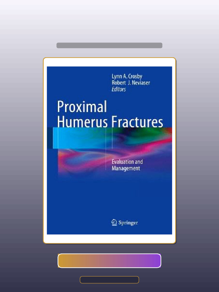 Proximal Humerus Fractures Evaluation and Management Ebook and TestBank ...
