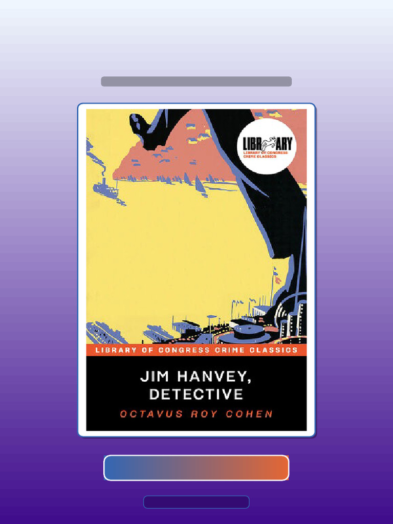 Jim Hanvey Detective Octavus Roy Cohen Official Test Bank | PDF ...