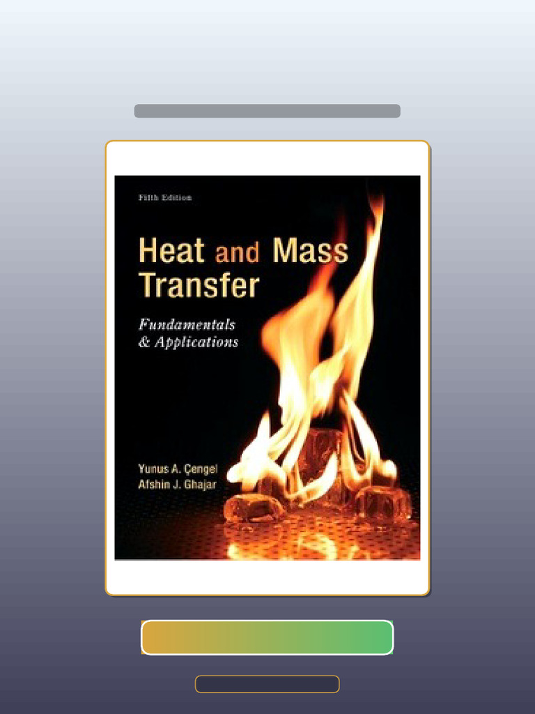 Heat and Mass Transfer Fundamentals and Applications 5th Edition ...
